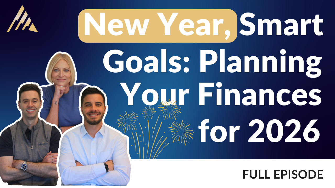 New Year, Smart Goals: Planning Your Finances for 2026 - David Adams ...